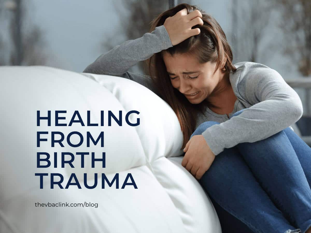 Healing from Birth Trauma: Coping After a Difficult Birth