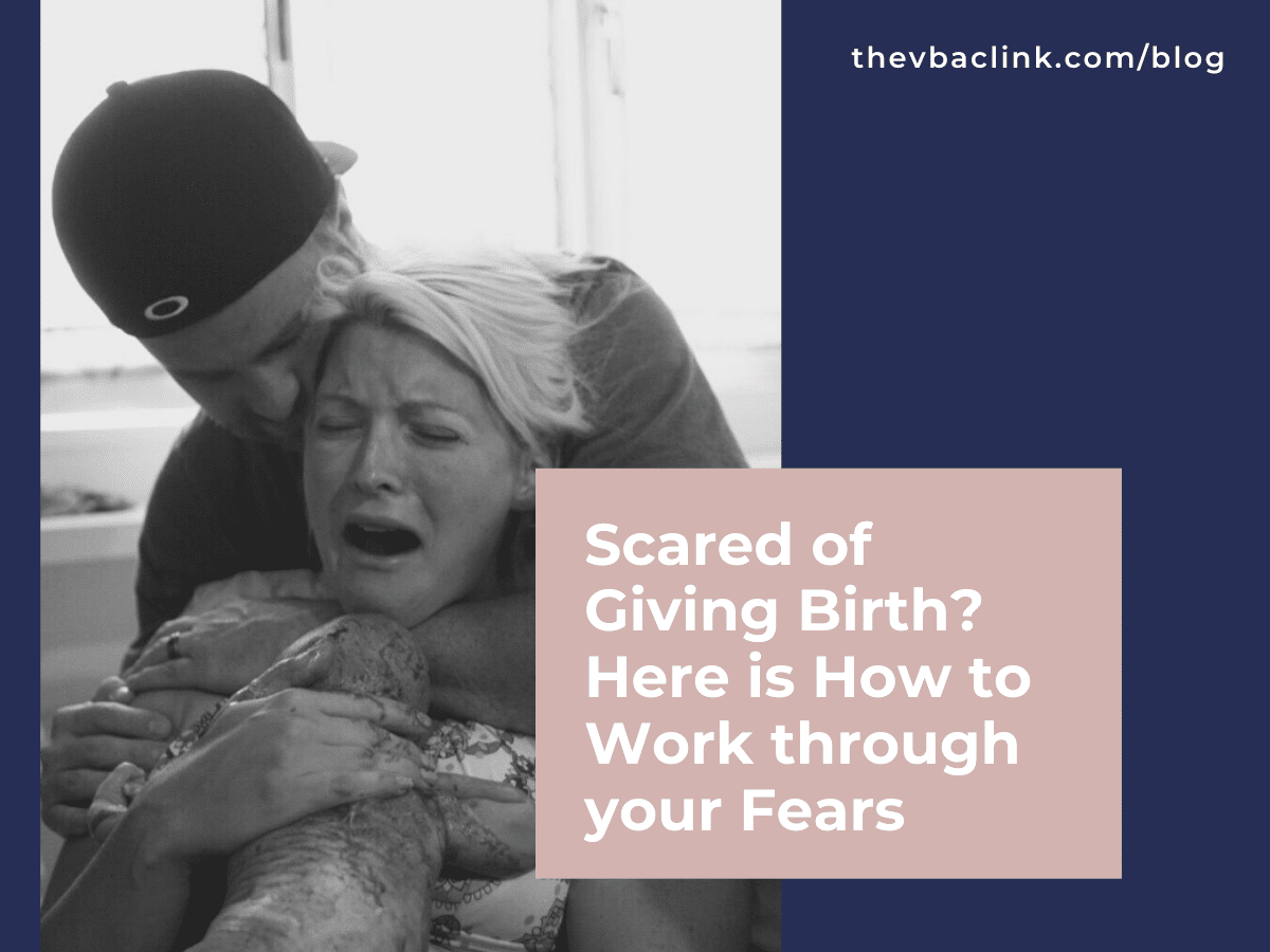 Scared of Giving Birth? Here’s How to Go Through Your Fears